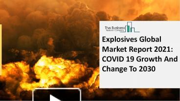 PPT – Explosives Market Size, Demand, Growth, Analysis and Forecast to ...