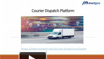 PPT – Courier Dispatch Platform PowerPoint presentation | free to ...