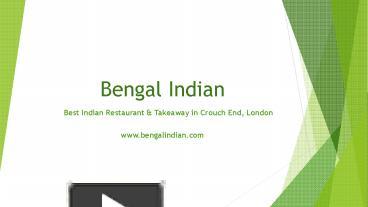 Bengal Indian | Crouch End, London’s Best Eatery presentation | free to ...