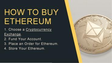 PPT – How to Buy Ethereum, PowerPoint presentation | free to download ...