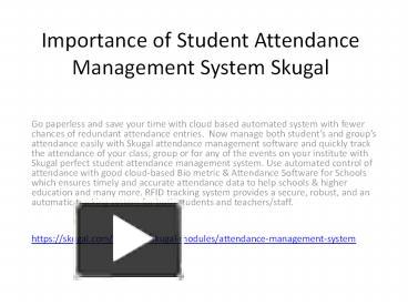 PPT – Importance of Student Attendance Management System Skugal ...