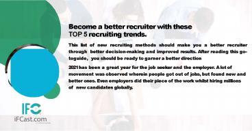 PPT – Become a better recruiter with these top 5 recruiting trends ...