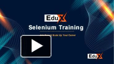 PPT – best selenium training institute in hyderabad PowerPoint ...