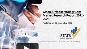 PPT – Orthokeratology Lens Market Research Report 2021-2025 PowerPoint ...