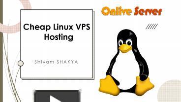 PPT – Get Managed Cheap Linux VPS Hosting From Onlive Server PowerPoint ...