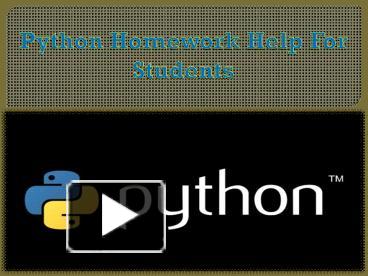PPT – Python Homework Help For Students PowerPoint presentation | free ...
