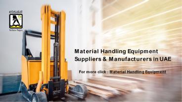PPT – Material Handling Equipments | Material Handling Tools in UAE ...