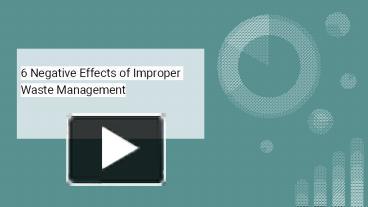 6 Negative Effects of Improper Waste Management presentation | free to ...