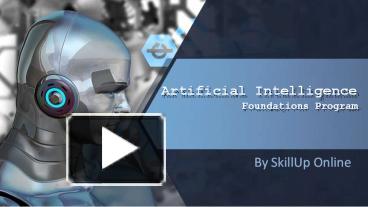 Foundations of AI Program By SkillUp Online presentation | free to download