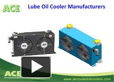 Lube Oil Coolers Manufacturers in India presentation | free to download