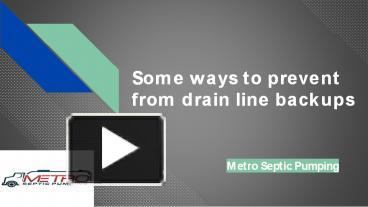 Some ways to prevent from drain line backup presentation | free to download