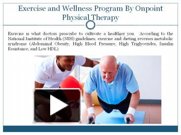 PPT – Exercise and Wellness Program By Onpoint Physical Therapy ...