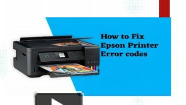 How to Fix Epson Printer error codes presentation | free to download