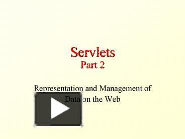 PPT – Servlets Part 2 PowerPoint presentation | free to download - id ...