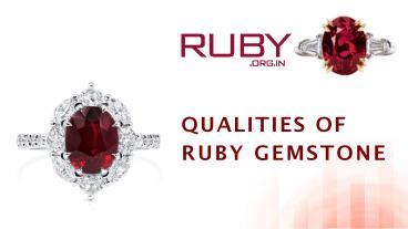 PPT – Qualities Of Ruby Gemstone PowerPoint presentation | free to ...