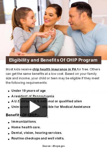 Eligibility and Benefits Of CHIP Program presentation | free to download
