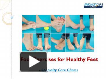 Foot Exercises for Healthy Feet presentation | free to download
