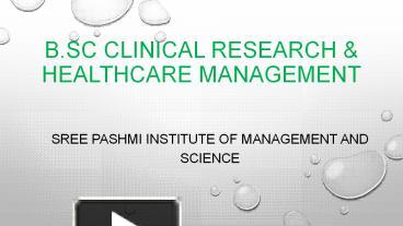 PPT – B.Sc Clinical Research & Healthcare Management PowerPoint ...