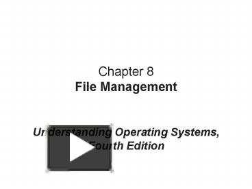 PPT – Chapter 8 File Management PowerPoint presentation | free to view ...