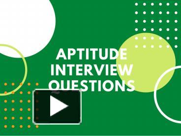 Aptitude Interview Questions presentation | free to download