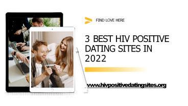 PPT – 3 BEST HIV POSITIVE DATING SITES IN 2022 | POSITIVE SINGLE DATING ...