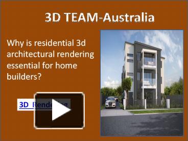 PPT – why residential 3d architectural rendering PowerPoint ...