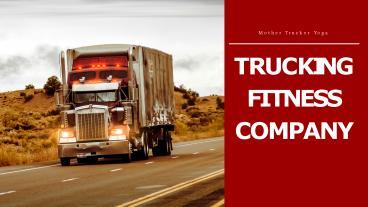 Get the Best Truck Driver Exercises Program presentation | free to download