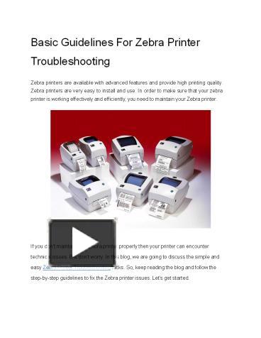 Basic Guidelines For Zebra Printer Troubleshooting presentation | free ...