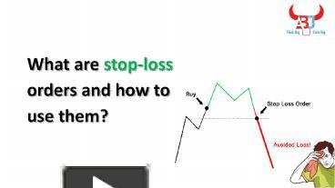 What are stop-loss orders and how to use them? presentation | free to ...