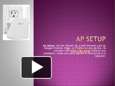 PPT – ap setup| AP SETUP| Ap Extender Setup PowerPoint presentation ...