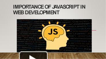 Importance of JavaScript in web development presentation | free to download