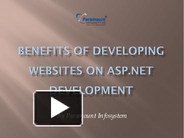 PPT – Benefits of Developing Websites on Asp.Net Development PowerPoint ...