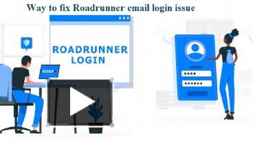 How to fix Roadrunner email login issue presentation | free to download
