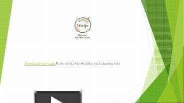 PPT – Chemical Free Soap PowerPoint presentation | free to download ...