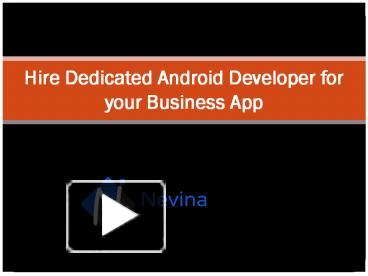 PPT – Hire Dedicated Android Developer for your Business App PowerPoint ...