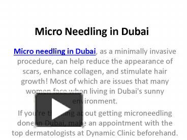 PPT – Micro Needling in Dubai PowerPoint presentation | free to ...