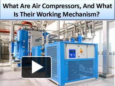 PPT – Countless various applications of Air compressor PowerPoint ...