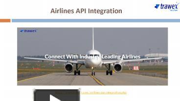 PPT – Airlines API Integration PowerPoint presentation | free to ...