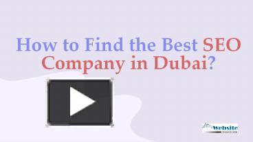 PPT – How to Find the Best SEO Company in Dubai? https://www ...