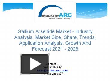 PPT – Gallium Arsenide Market - Industry Analysis, Market Size, Share ...
