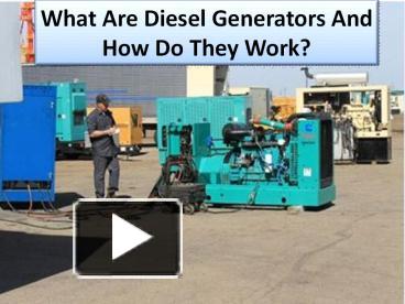 PPT – Kinds of Diesel Generators: various sorts about know PowerPoint ...