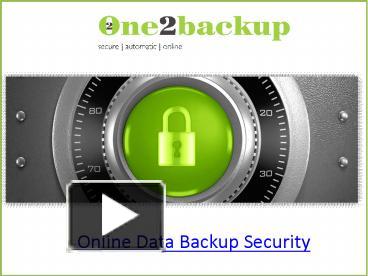 PPT – Online Data Backup Security - One2backup PowerPoint presentation ...