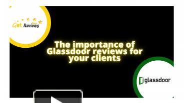 PPT – The importance of Glassdoor reviews for your clients PowerPoint ...