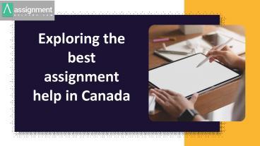 PPT – Exploring the best assignment help in Canada PowerPoint ...
