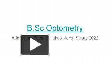 PPT – Bachelor of Optometry (1) PowerPoint presentation | free to ...