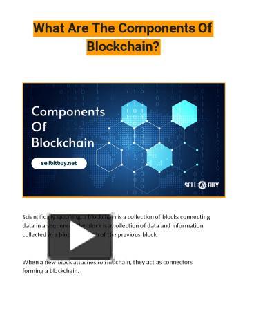 What Are The Components Of Blockchain? presentation | free to download
