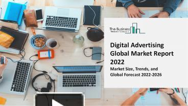 PPT – Digital Advertising Market 2022 - CAGR Status, Key Major Players ...
