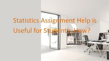 PPT – Statistics Assignment Help is Useful for Students- How ...