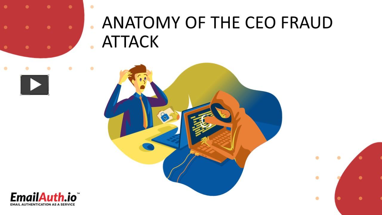 PPT – ANATOMY OF THE CEO FRAUD ATTACK PowerPoint presentation | free to ...