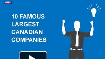 10 FAMOUS LARGEST CANADIAN COMPANIES presentation | free to download